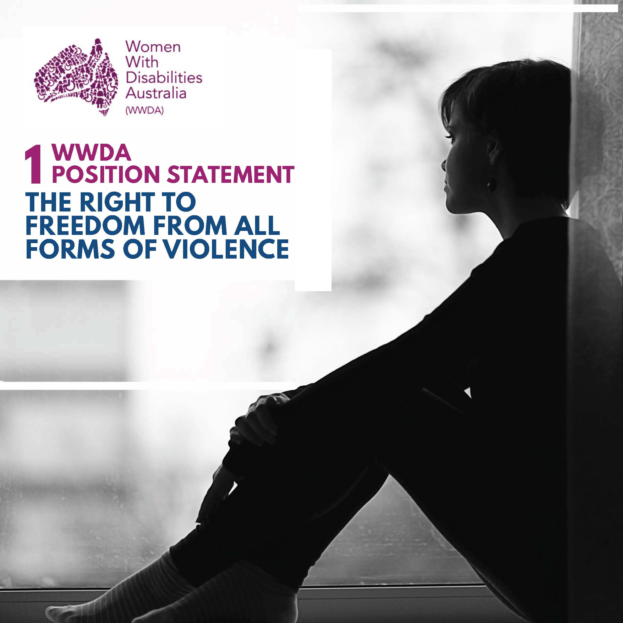 WWDA Position Statement 1: The Right to Freedom from All Forms of ...