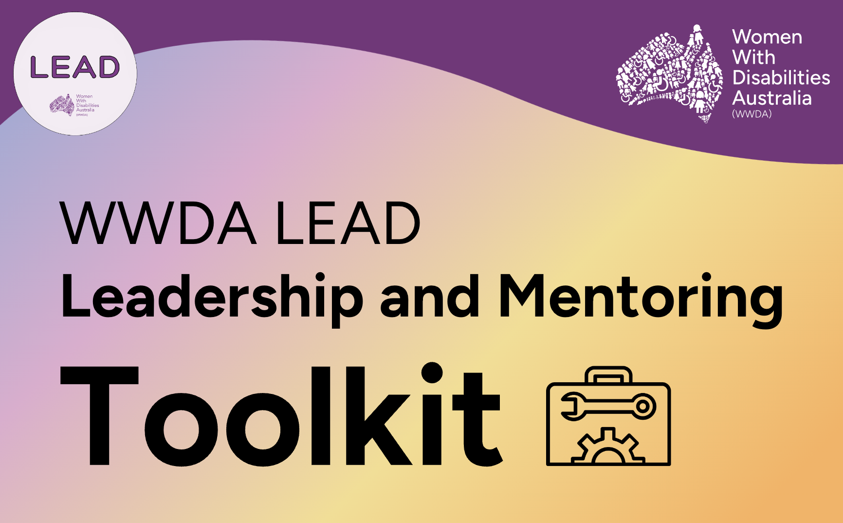 The Leadership and Mentoring Toolkit is now available! - Women With Disabilities Australia (WWDA)